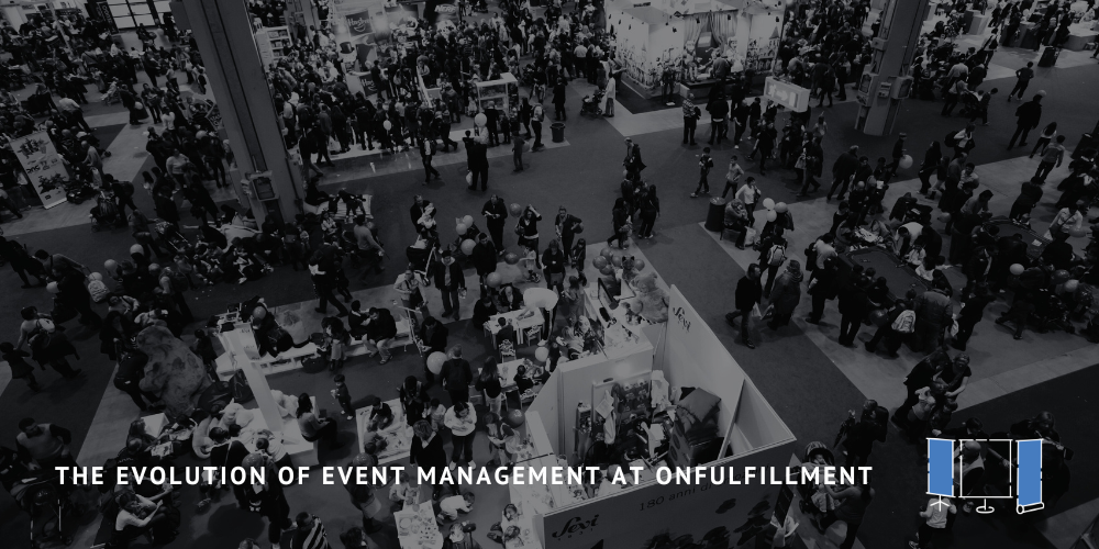 The Evolution of Event Management at OnFulfillment